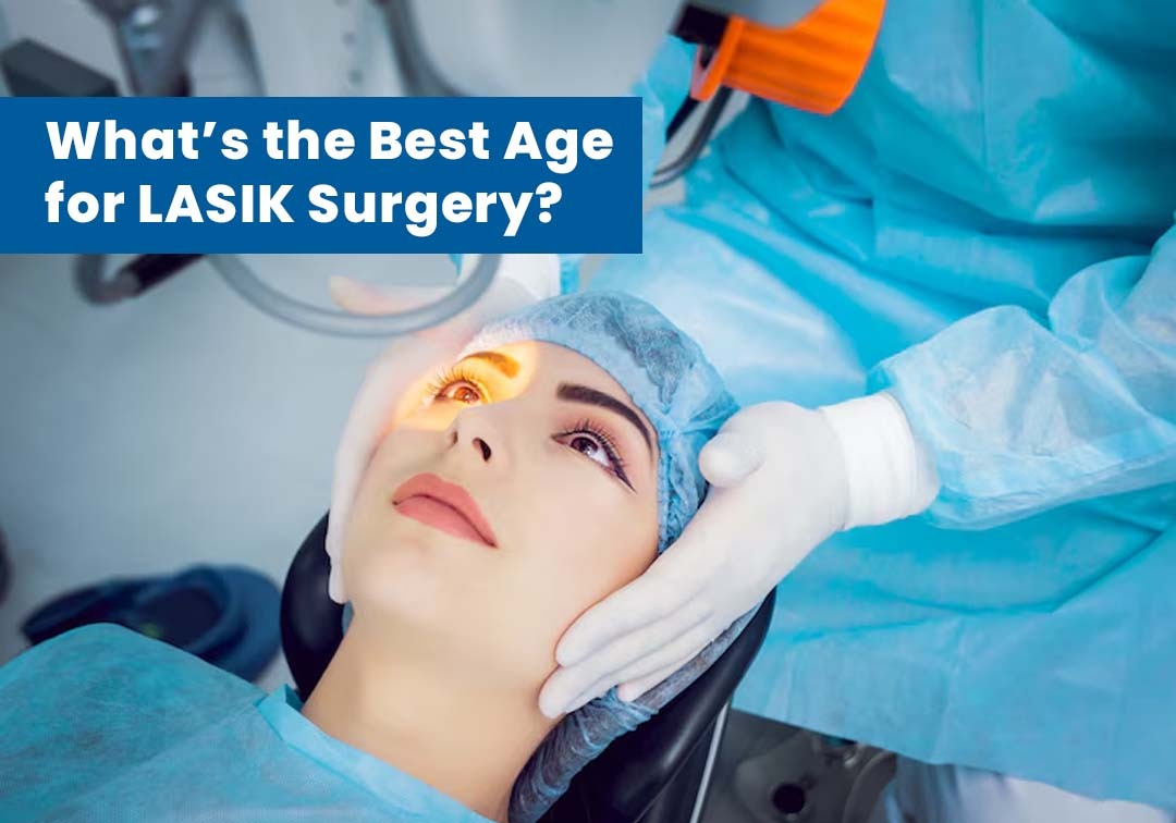 What’s the Best Age for LASIK Surgery?